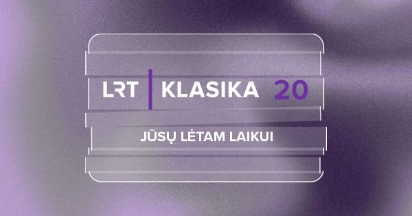 LRT KLASIKAI – 20 / LRT